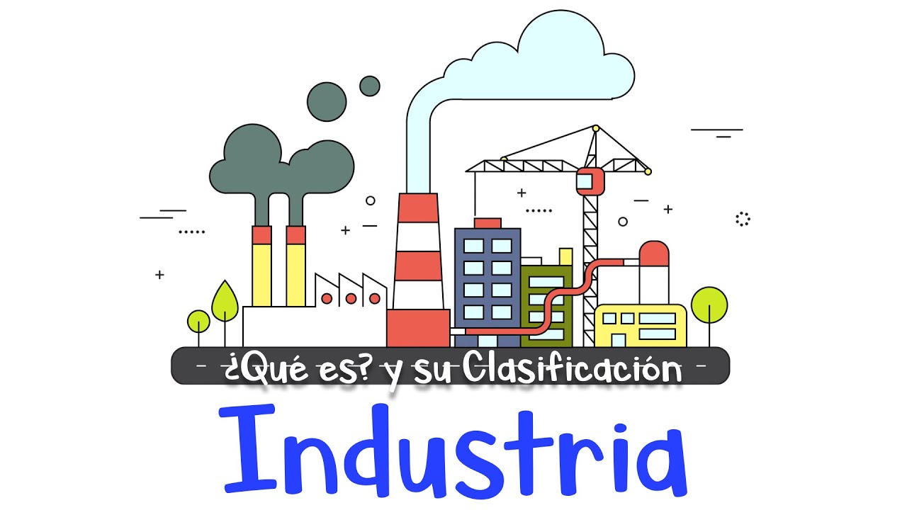 Explorando los Diversos Tipos de Industria en Nuestro País | SENCOR ...